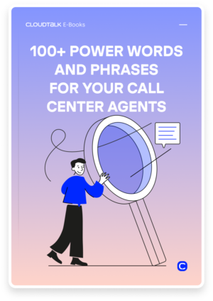 100+ power words and phrases for your call center agents - CloudTalk