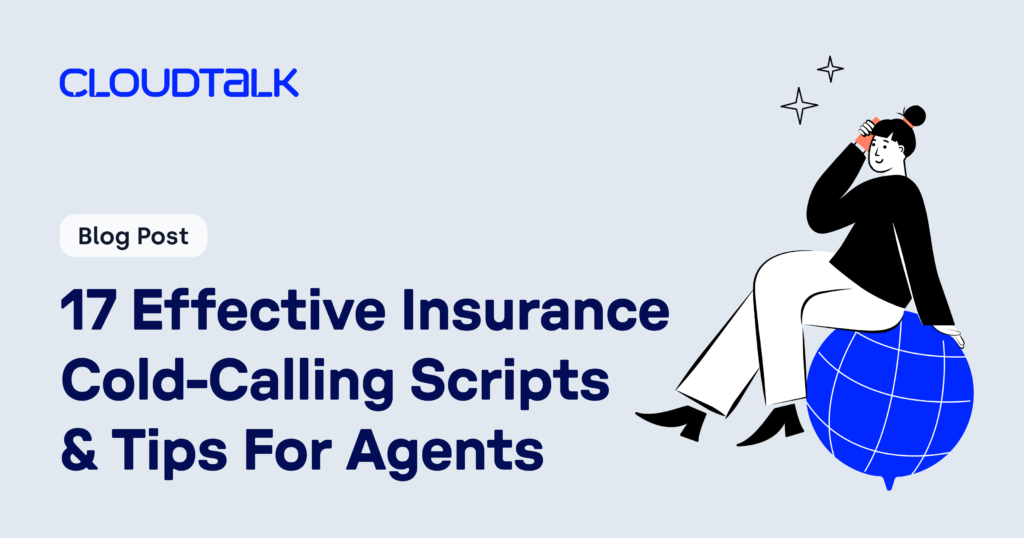 17 Insurance Cold Calling Scripts & Tips For Agents - CloudTalk