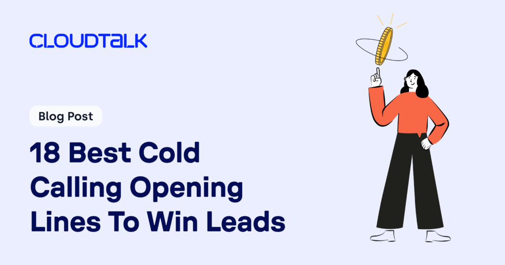 18 Cold Calling Opening Lines To Win Leads in 2025 - CloudTalk
