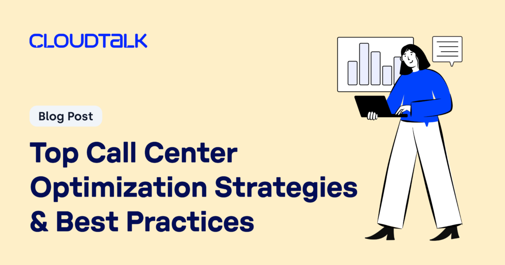 Call Center Optimization: Tips for Success in 2025 - CloudTalk