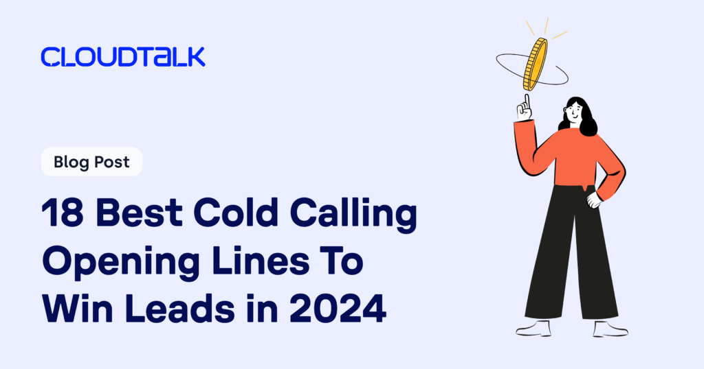 18 Cold Calling Opening Lines To Win Leads in 2024 - CloudTalk