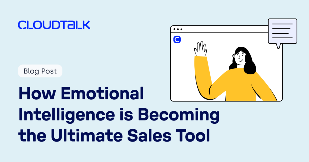 Emotional Intelligence In Sales: Importance and How To Use It - CloudTalk