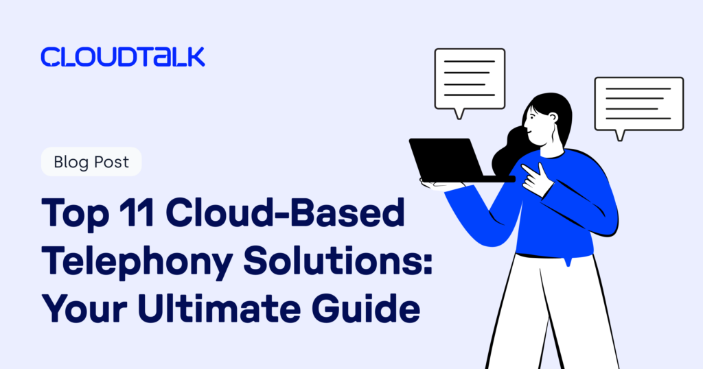 11 Best Cloud-Based Telephony Solutions of 2025 - CloudTalk