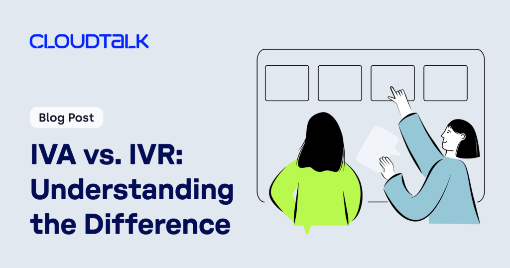 IVA vs IVR: Differences & Best Choice for You - CloudTalk